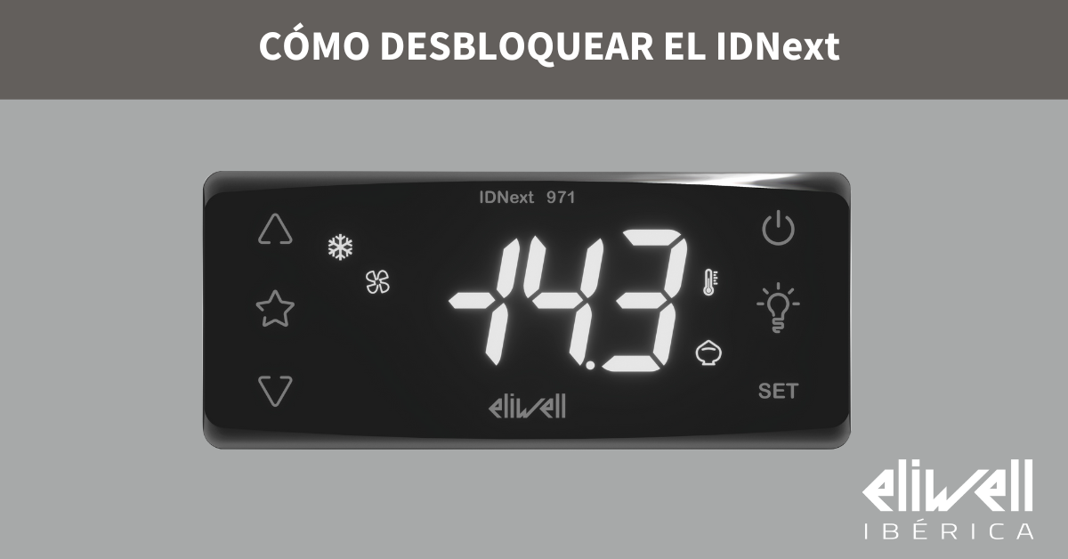 How to unlock IDNext - Eliwell Ibérica